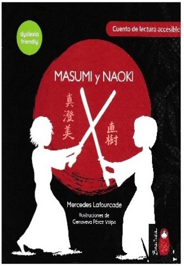 MASUMI Y NAOKI - ACCESIBLE NIÑOS DISLEXIA - Escaramuza - Libros y café