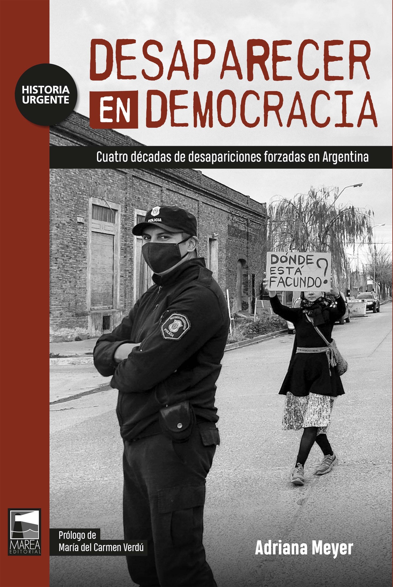 DESAPARECER EN DEMOCRACIA - Escaramuza - Libros y café