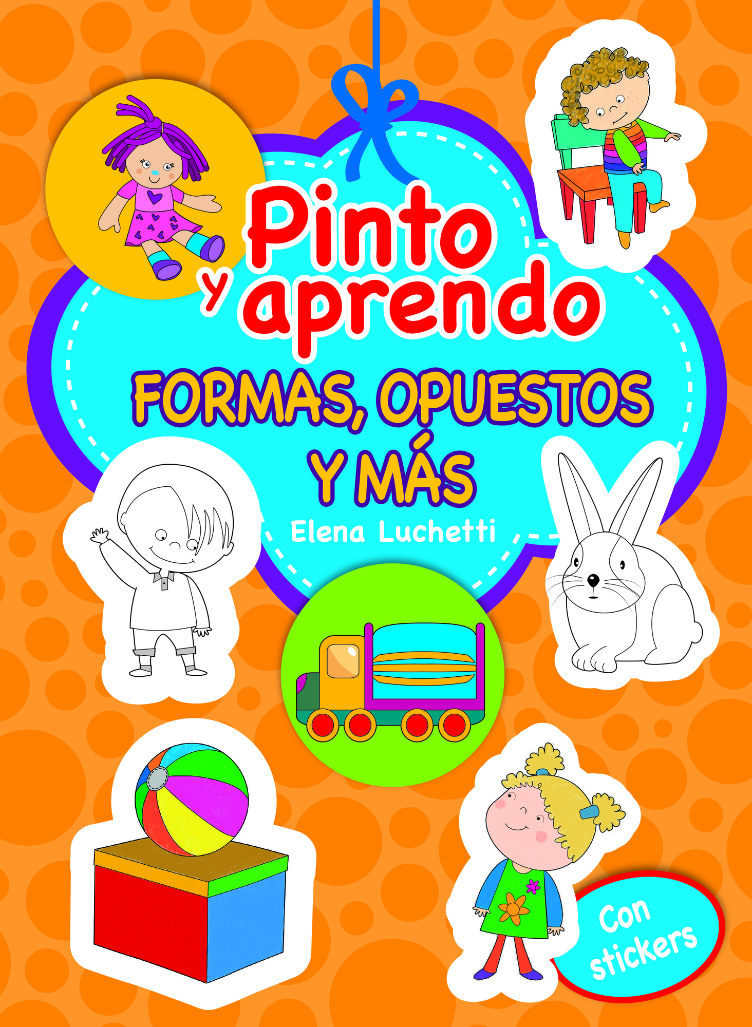 PINTO Y APRENDO FORMAS, OPUESTOS Y MÁS - Escaramuza - Libros y café