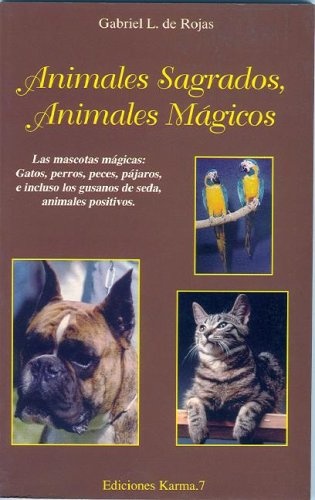 ANIMALES SAGRADOS, ANIMALES MAGICOS - Escaramuza - Libros y café