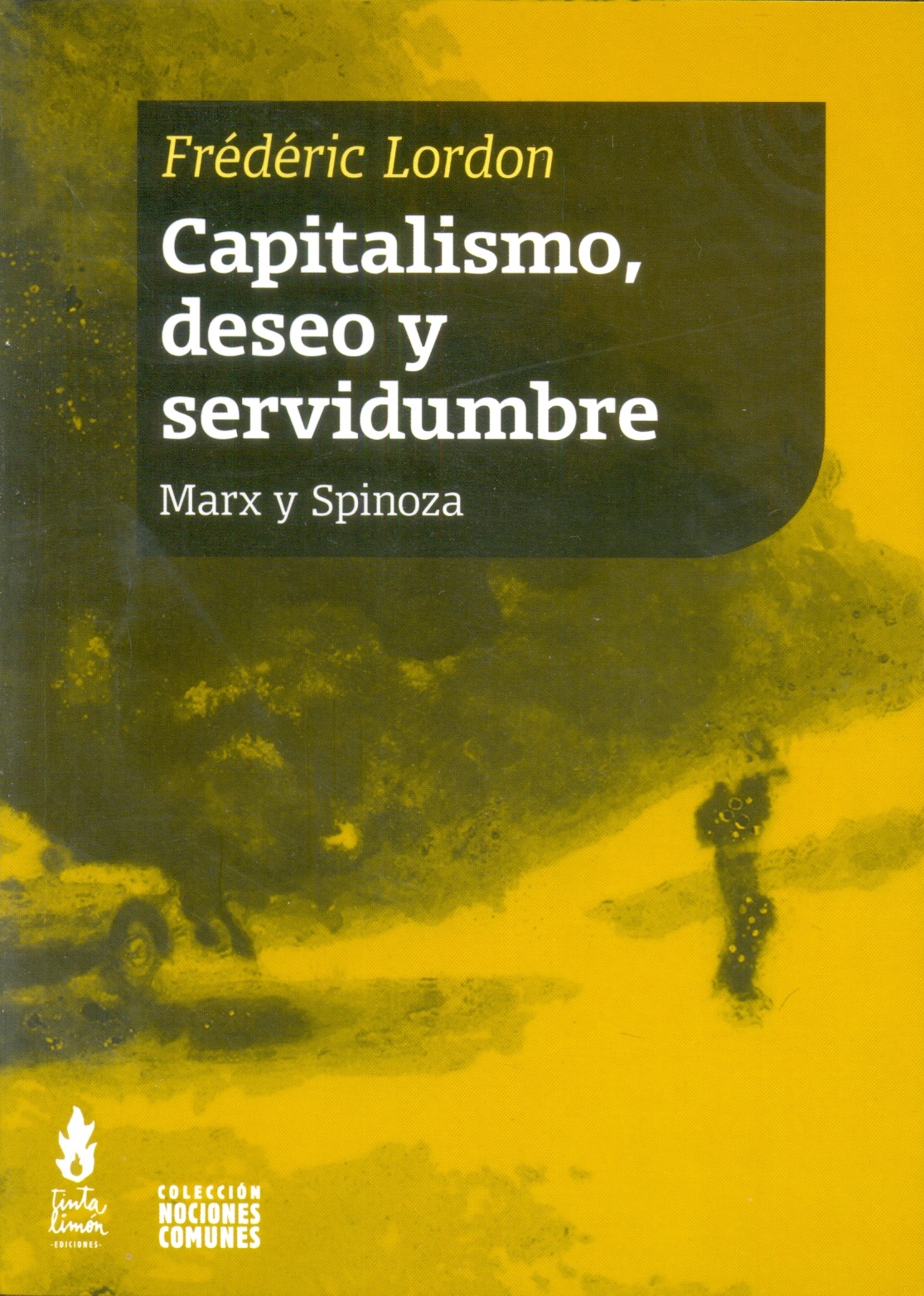 CAPITALISMO, DESEO Y SERVIDUMBRE - Escaramuza - Libros y café