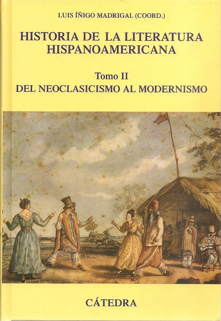 HISTORIA DE LA LITERATURA HISPANOAMERICANA II: DEL NEOCLASICISMO AL MODERNISMO - No Toquen Nada ...